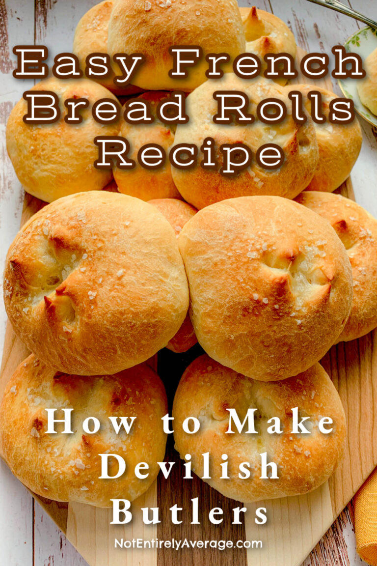 Devilish Butlers; Easy French Bread Rolls » Not Entirely Average, A ...
