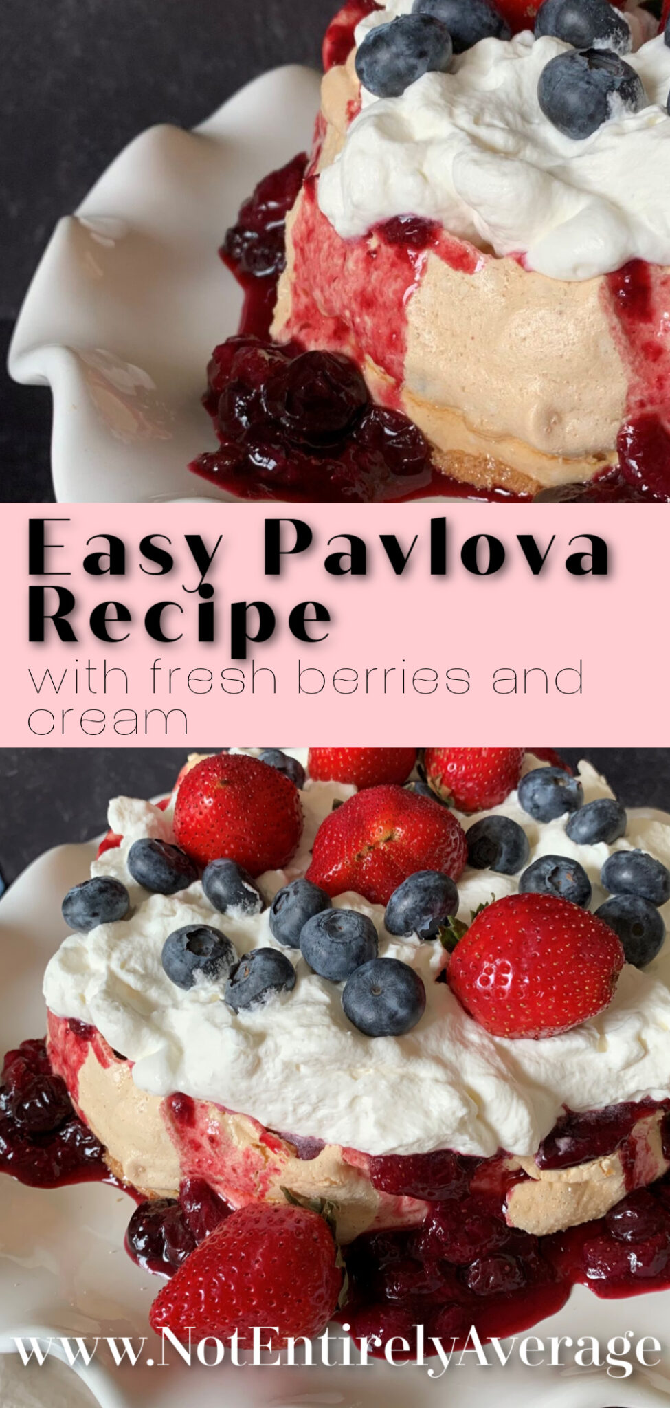 Easy Pavlova Recipe with Berries » Not Entirely Average