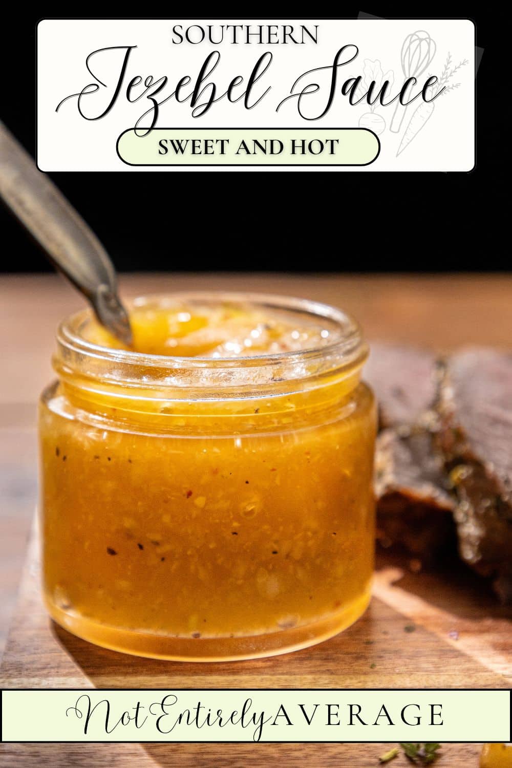 Sweet & Spicy Southern Jezebel Sauce » Not Entirely Average