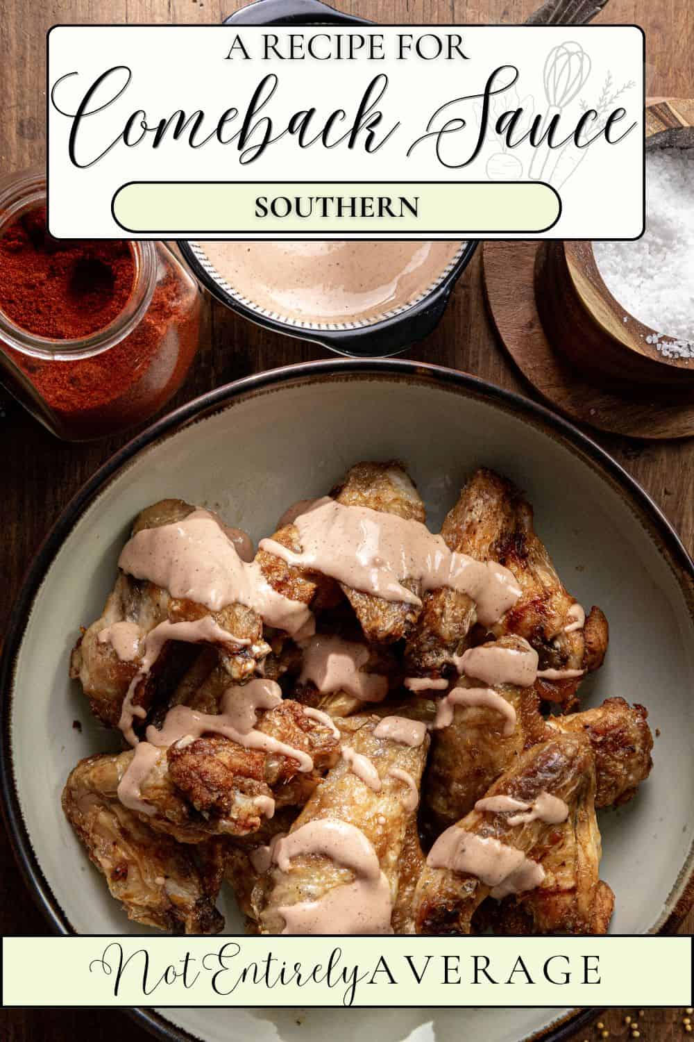 A Recipe for Comeback Sauce » Not Entirely Average