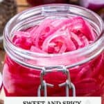 Sweet and Spicy Pickled Red Onions » Not Entirely Average