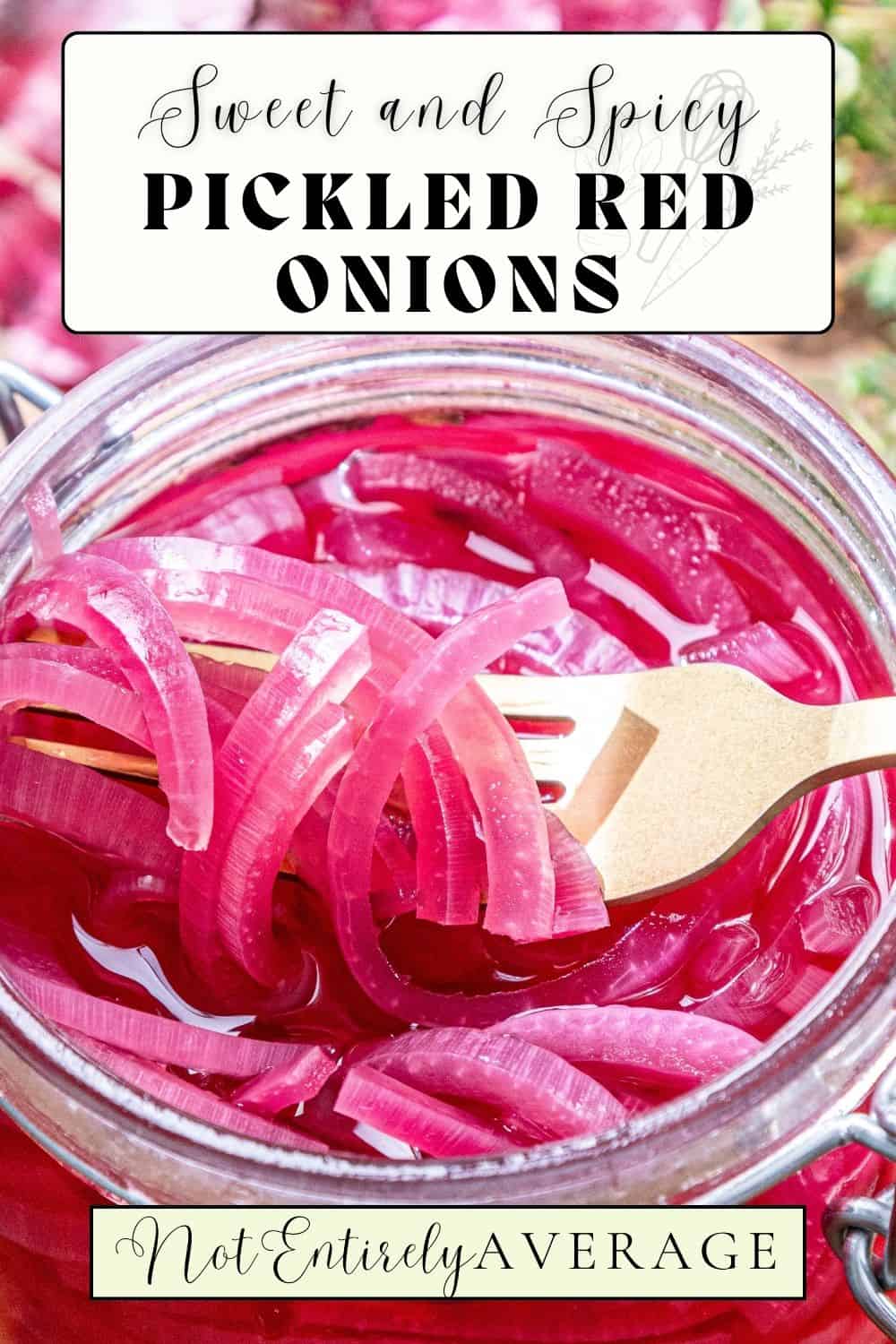 Sweet and Spicy Pickled Red Onions » Not Entirely Average